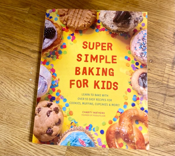 Super Simple Baking For Kids: A Review – Modern Hippie Kitchen